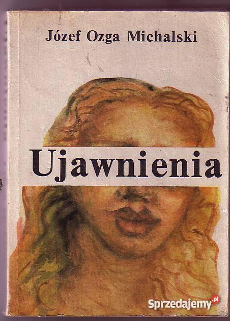 (5397) UJAWNIENIA – JÓZEF OZGA MICHALSKI Czyrna - Sprzedajemy.pl (5397) UJAWNIENIA – JÓZEF OZGA MICHALSKI Czyrna - Sprzedajemy.pl