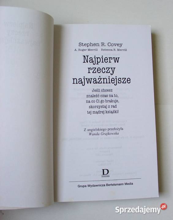 Najpierw rzeczy najważniejsze Roger i Rebecca R. Merrill, Stephen R ...