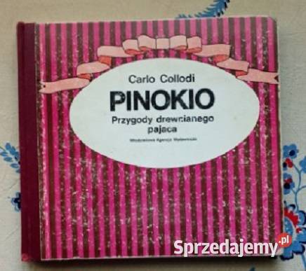 Pinokio - Przygody drewnianego pajaca - Collodi / bajki/ Łódź ...