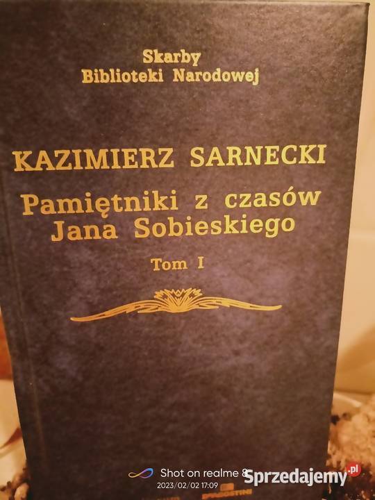 Sarnecki Pamiętniki z czasów Sobieskiego unikat okazy książk Warszawa ... Sarnecki Pamiętniki z czasów Sobieskiego unikat okazy książk Warszawa ...