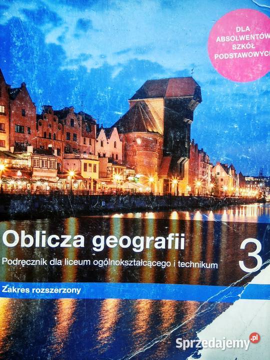 Oblicza geografii 3 rozszerzenie Warszawa - Sprzedajemy.pl Oblicza geografii 3 rozszerzenie Warszawa - Sprzedajemy.pl