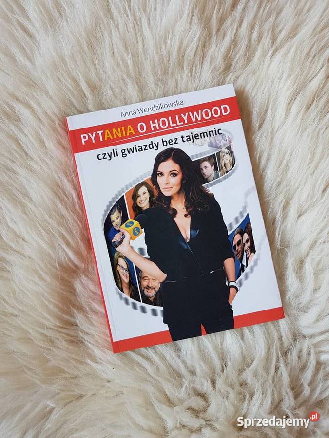 Pytania o Hollywood gwiazdy bez tajemnic Anna Wendzikowska Jasło ... Pytania o Hollywood gwiazdy bez tajemnic Anna Wendzikowska Jasło ...