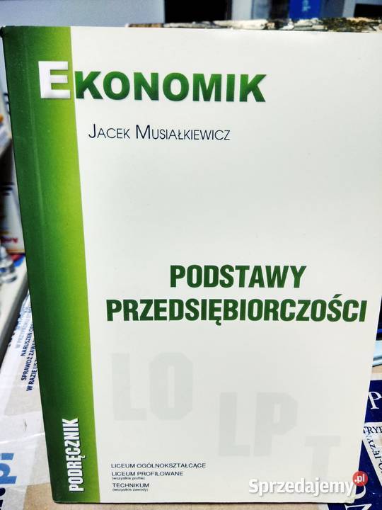 Podstawy przedsiębiorczości ekonomik Warszawa - Sprzedajemy.pl Podstawy przedsiębiorczości ekonomik Warszawa - Sprzedajemy.pl
