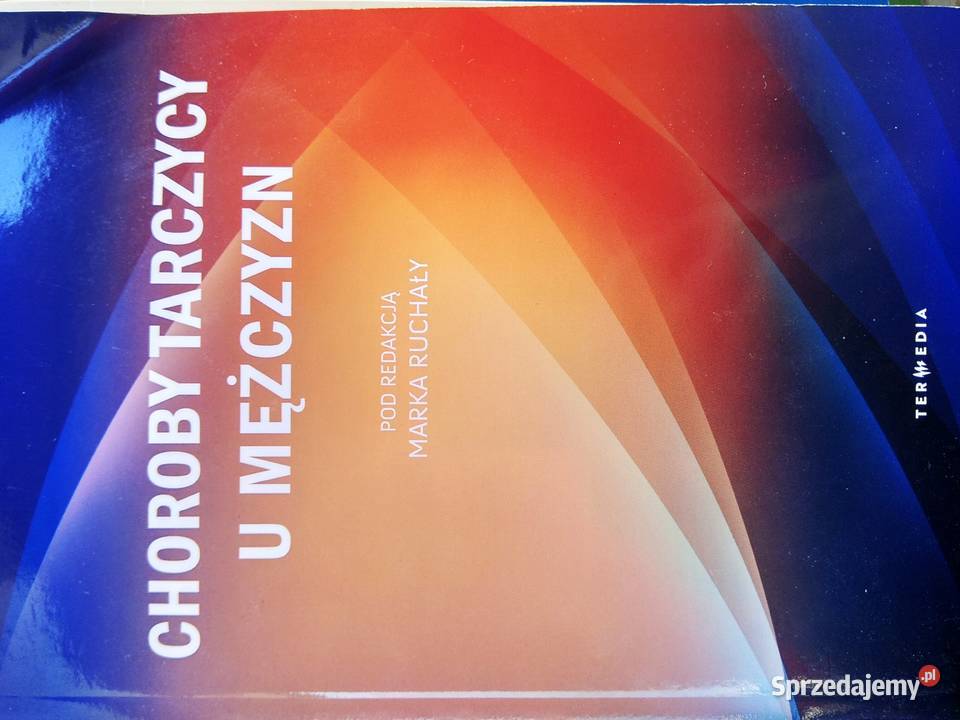 Choroby tarczycy u mężczyzn medycyna podręczniki akademickie Warszawa ... Choroby tarczycy u mężczyzn medycyna podręczniki akademickie Warszawa ...